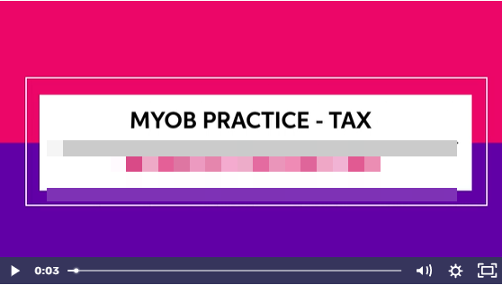 Help from MYOB Practice Tax (AU) - MYOB Practice - MYOB Help Centre